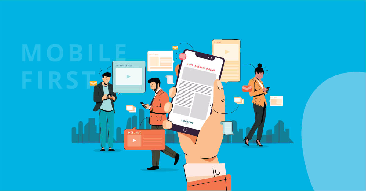 Mobile First: o que é e quais as vantagens dessa estratégia